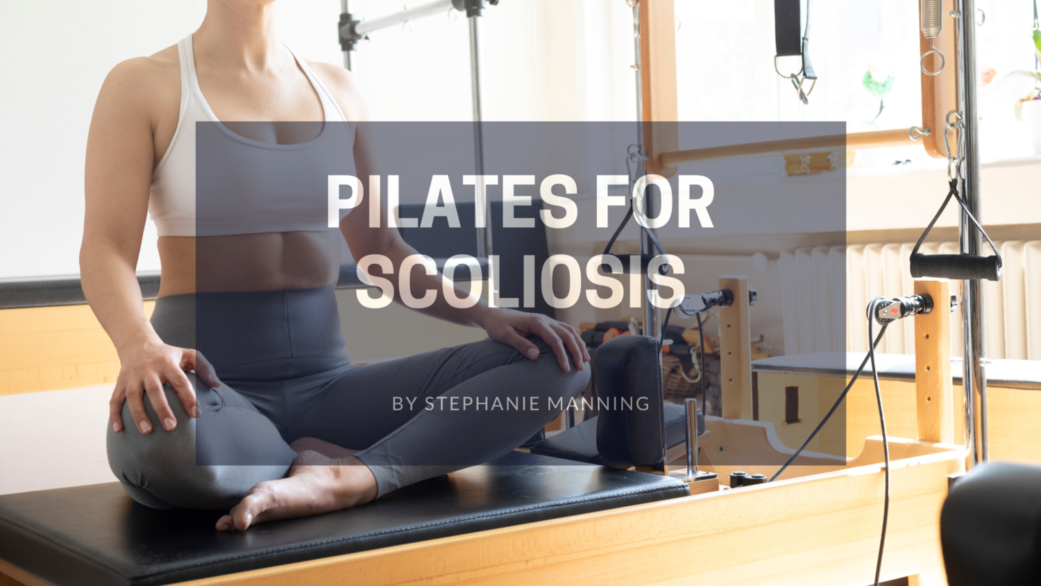 Pilates for Scoliosis - It has your Back! - THE PILATES BARRE STUDIO